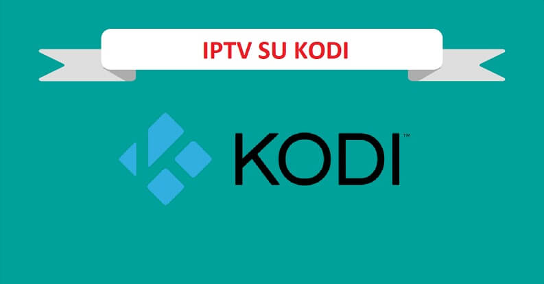 IPTV Kodi: guida veloce per la configurazione e l'uso | GiardiniBlog
