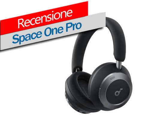 Recensione Soundcore Space One Pro: Comfort, ANC in un design compatto ...